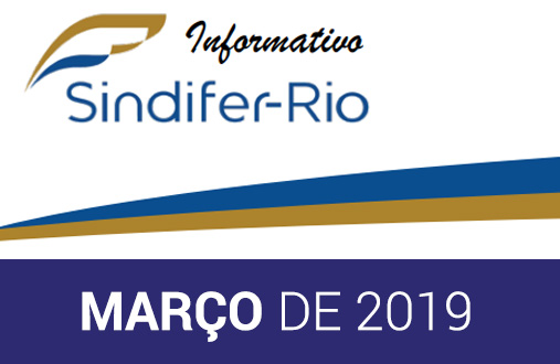 Informativo Março de 2019 - Sindifer-Rio